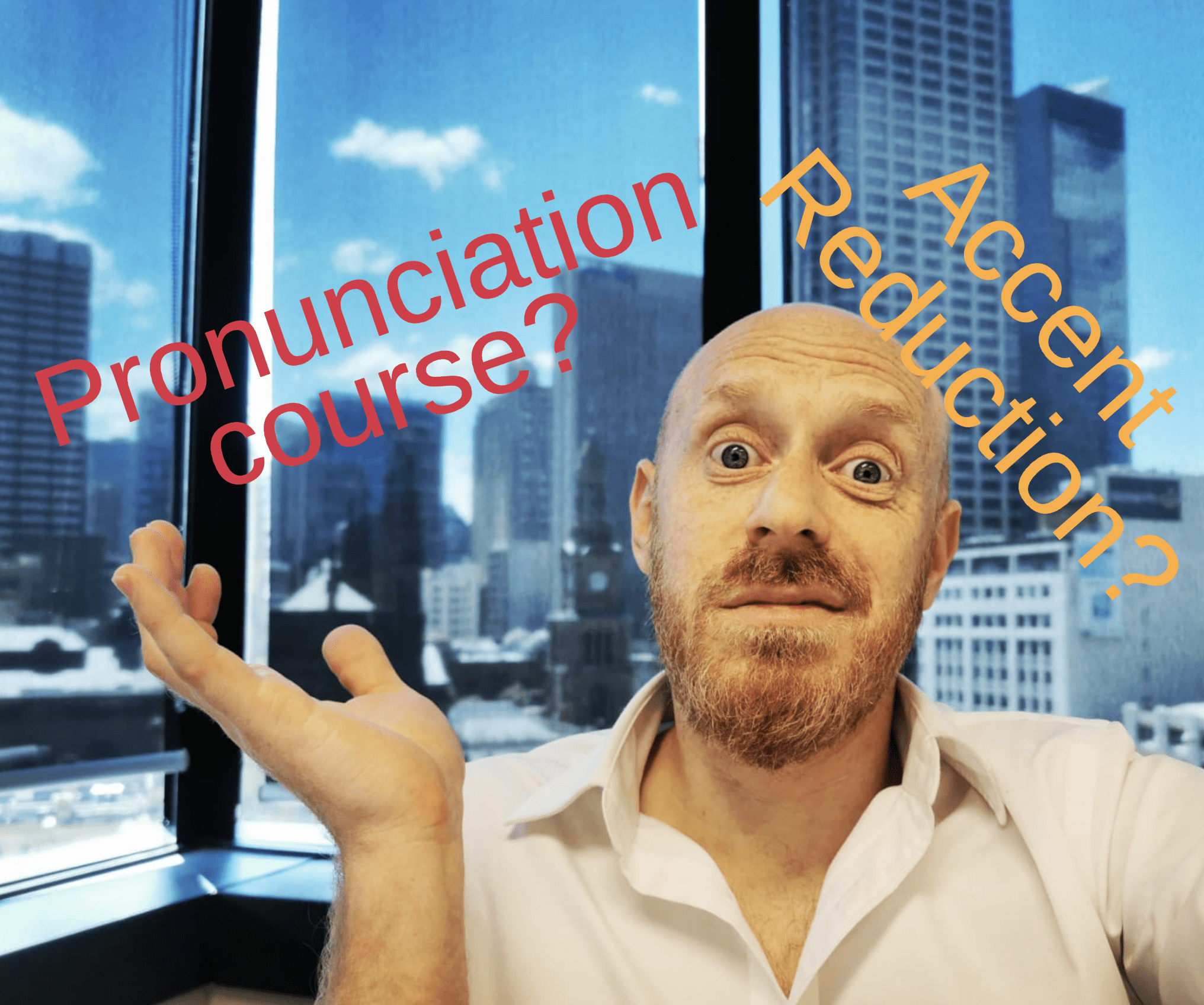 Pronunciation Course or Accent Reduction Course? | PS Blog